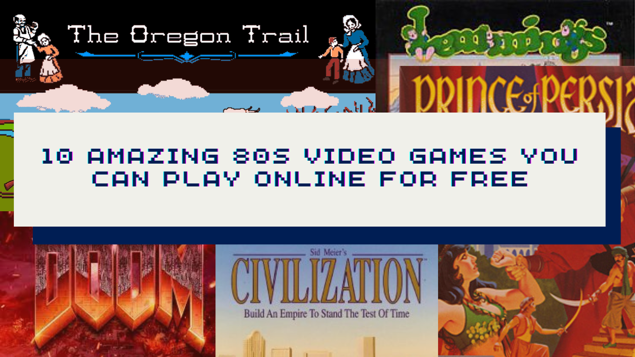 10 Amazing 80s Video Games You Can Play Online For Free | ClassicReload.com